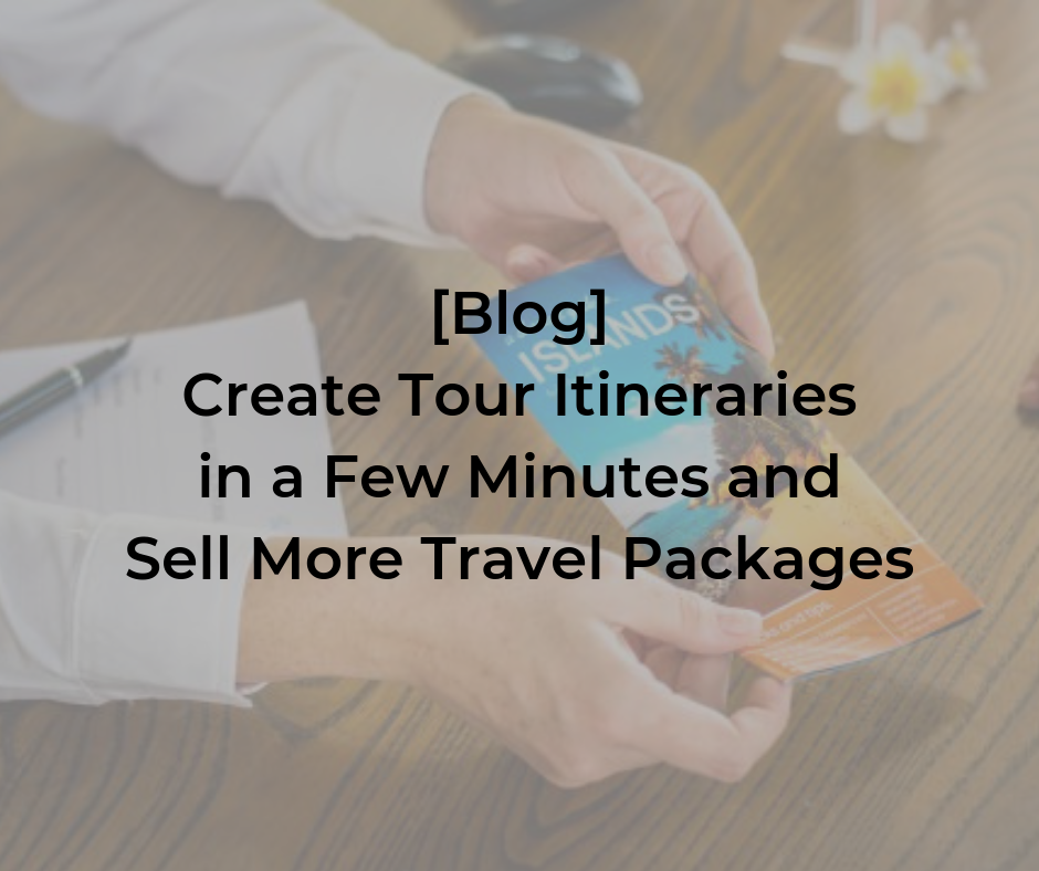 How to Create Tour Itineraries in Just a Few Minutes